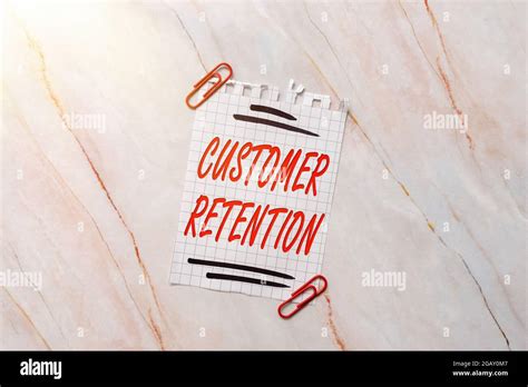 Inspiration Showing Sign Customer Retention Word Written On Activities Companies Take To Reduce