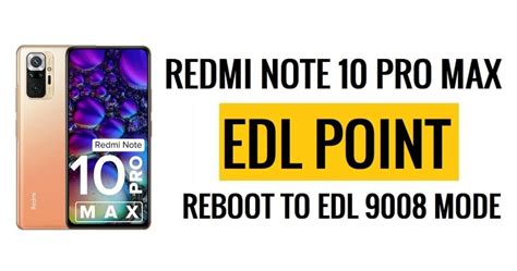 Redmi Note Pro Max EDL Point Test Reboot To Edl Mode