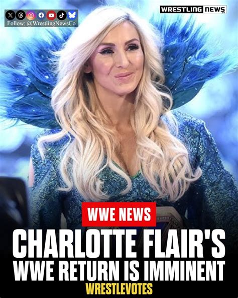 Sources Indicate That Charlotte Flairs Return Is Imminent With The Possibility Of It