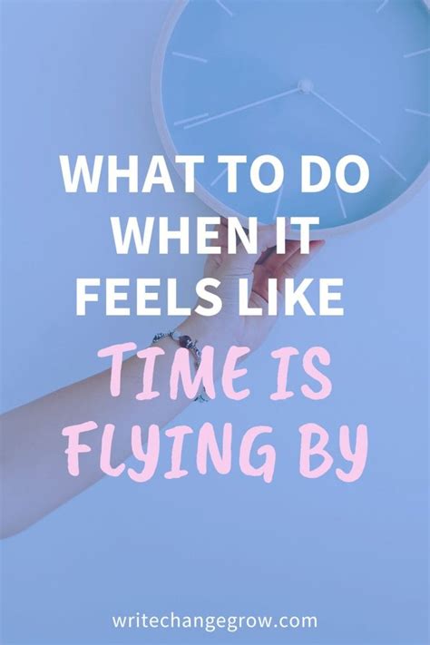 What To Do When It Feels Like Time Is Flying By