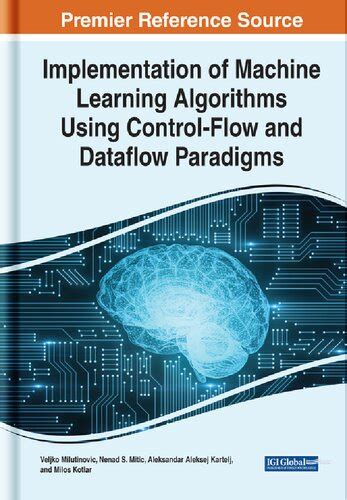 Implementation Of Machine Learning Algorithms Using Control Flow And