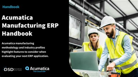Acumatica Manufacturing Erp Handbook Dsd Business Systems