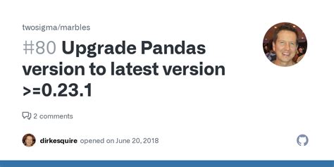 upgrade pandas version to latest version 0 23 1 · issue 80