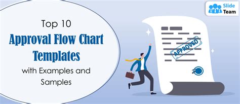 Top 10 Approval Flow Chart Templates With Examples And Samples