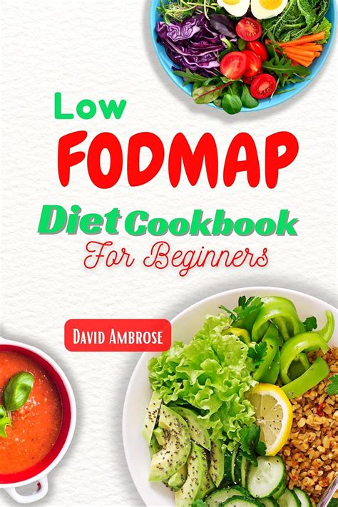 Low Fodmap Diet Cookbook For Beginners Delicious Recipes For Ibs