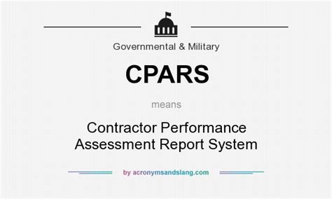 Cpars Contractor Performance Assessment Report System In Government And Military By