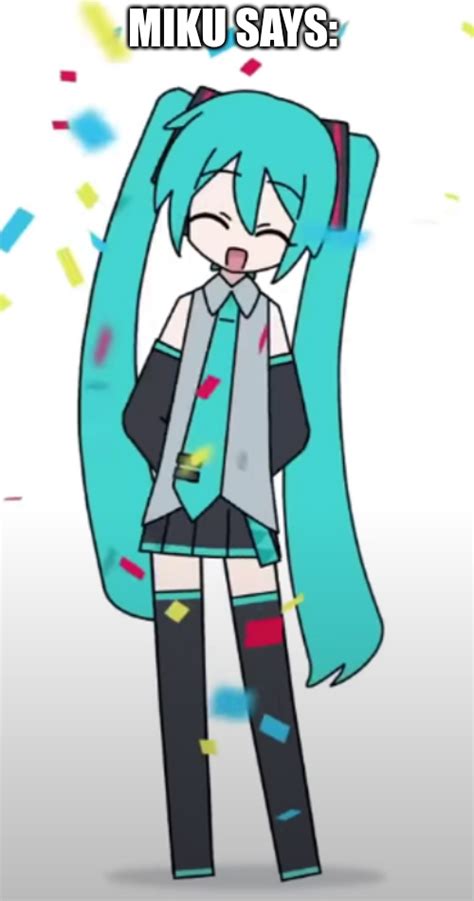 Miku Says Blank Template Imgflip