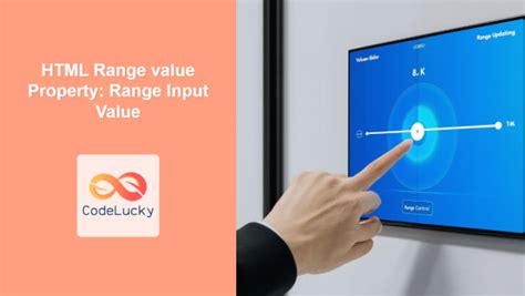 Html Range Value Property Range Input Value Codelucky