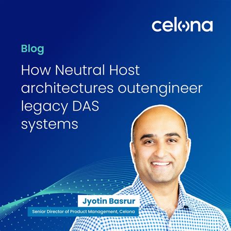 Why Enterprises Are Ditching Legacy Das For Celonas Neutral Host Solution Celona Posted On