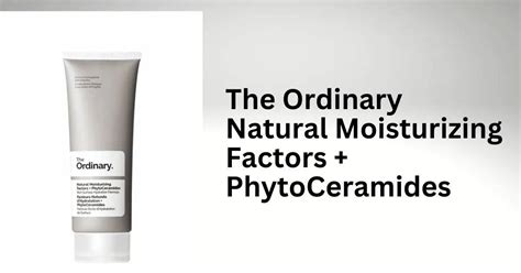 Natural Moisturizing Factors Phytoceramides Reviews