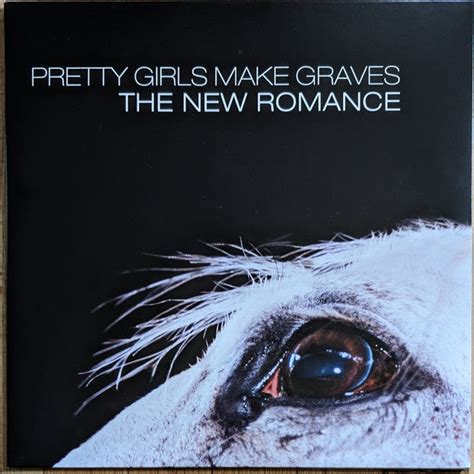 Pretty Girls Make Graves The New Romance