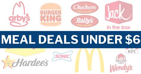 CHEAP EATS Fast Food Meal Deals Under 6 The Freebie Guy