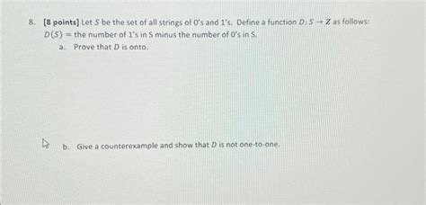solved 8 [8 points] let s be the set of all strings of 0 s