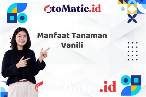 Manfaat Tanaman Vanili Otomaticid