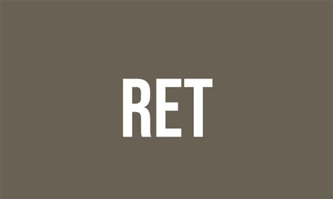 What Does Ret Mean Meaning Uses And More Fluentslang
