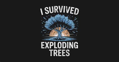 I Survived Exploding Trees Midwest Snow Storm Funny Sayings I
