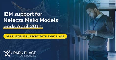 Netezza Support And Maintenance Third Party Park Place