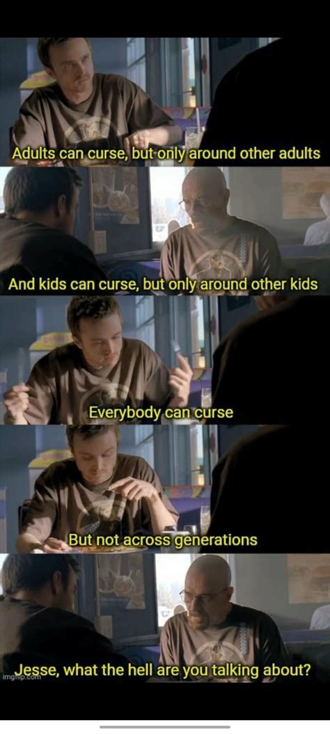 Jesse We Need To Stop Cursing Jesse R Breakingbadmemes