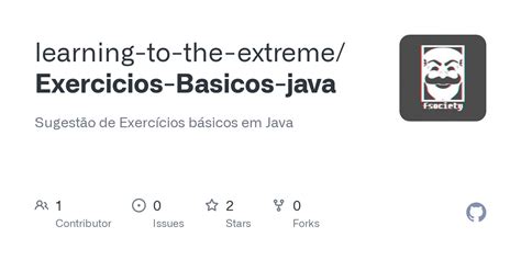 GitHub learning to the extreme Exercicios Basicos java Sugestão de Exercícios básicos em Java