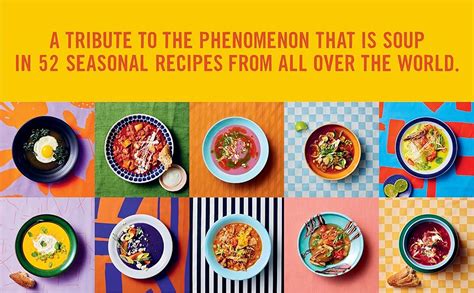 Good Soup 52 Colorful Recipes For Year Round Comfort Soups And Stews