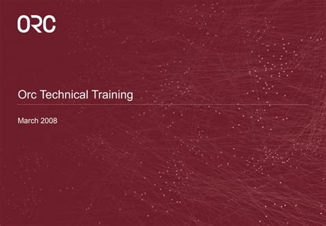 Orc Technical Training Ppt
