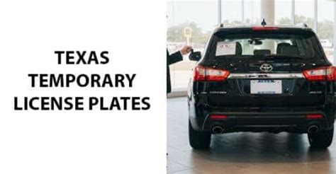 The Guide To Texas Temporary License Plates Fees And Exceptions