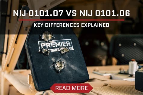 Nij 0101 07 Vs Nij 0101 06 The Future Of Body Armor Protection Premier Body Armor