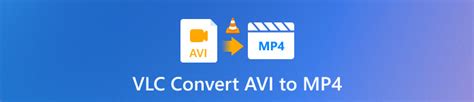How To Convert Avi To Mp4 Using Vlc