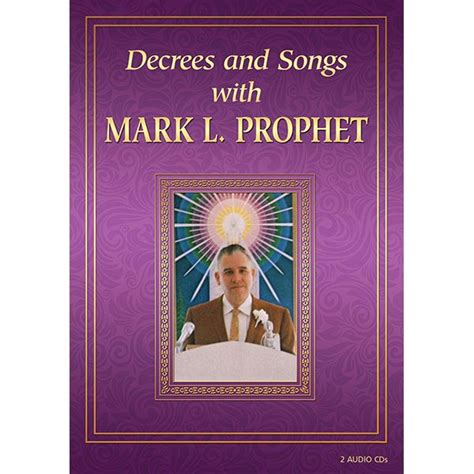 Decrees And Songs With Mark L Prophet Cdthe Summit Lighthouse Spiritual Store