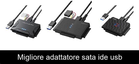 Migliore Adattatore Sata Ide Usb Guida Prodotti
