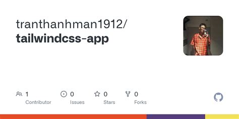 Github Tranthanhman1912tailwindcss App