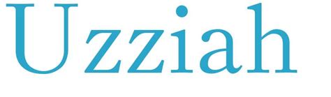 Uzziah Name For Boys Meaning Popularity And Origin