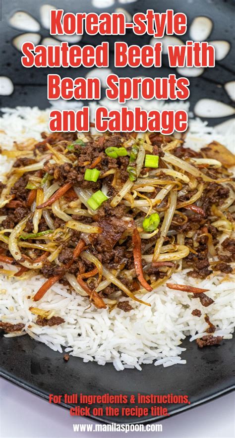Korean Style Sauteed Beef With Bean Sprouts And Cabbage Manila Spoon
