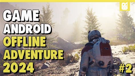 10 Game Android Offline Adventure Terbaik 2024 2 Youtube