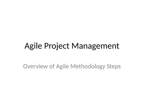 Overview Of Agile Methodology Steps Agileprojectmanagementpptx