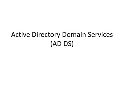 Active Directory Domain Services Pptx Operating Systems Computer Software And Applications