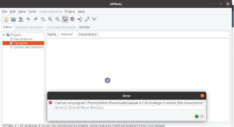 Cannot Run Program Error2 No Such File Or Directory · Issue 98 · Uppaalmodelcheckeruppaal