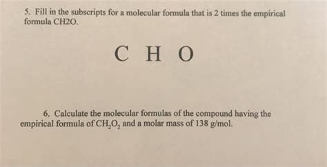 Solved 5 Fill In The Subscripts For A Molecular Formula