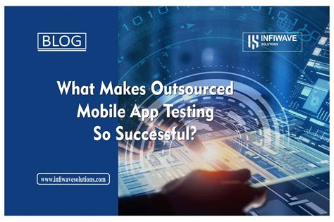 What Makes Outsourced Mobile App Testing So Successful Digital