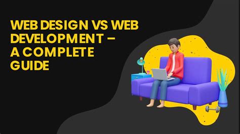 Web Design Vs Web Development A Complete Guide Logo Designs Hub