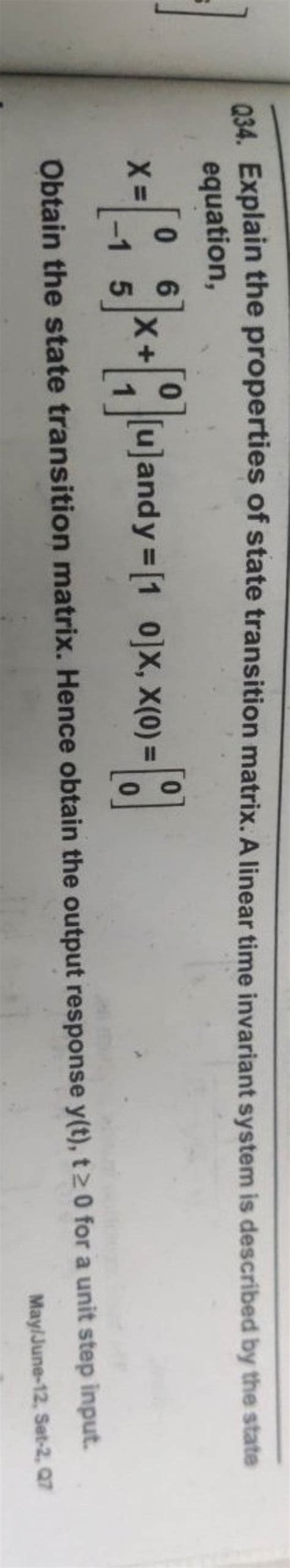 Q34 Explain The Properties Of State Transition Matrix A Linear Time Inv