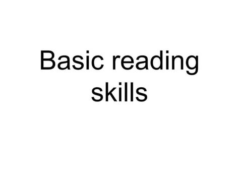 An Overview Of Basic Readingskills 1ppt An Overview Of Basic Readingskills 1ppt