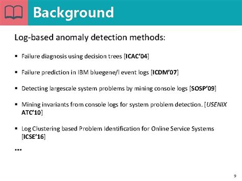 Experience Report System Log Analysis For Anomaly Detection