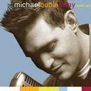 Michael Bublé Lyrics — Songs Albums And Meanings