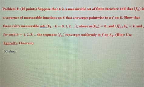 Solved Problem 4 10 Points Suppose That E Is A Measurable
