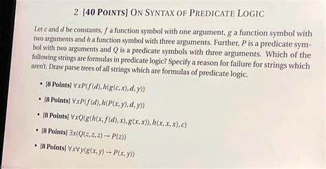 on syntax of predicate logic let c and d be constants f a function