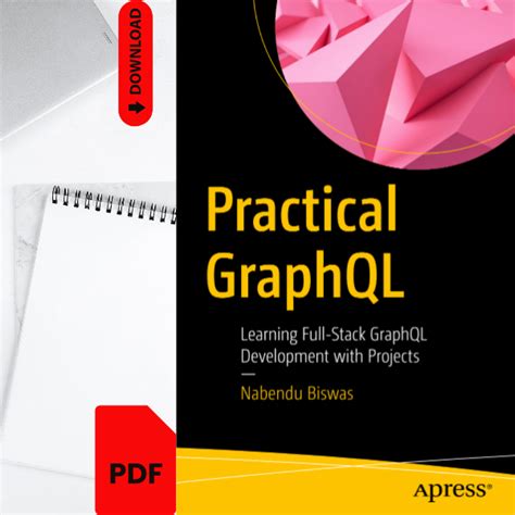 Practical Graphql Learning Full Stack Graphql Development Wi Inspire Uplift