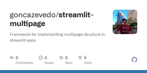 GitHub Goncazevedo Streamlit Multipage Framework For Implementing Multipage Structure In