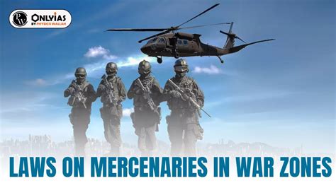 Laws On Mercenaries In War Zones Pwonlyias