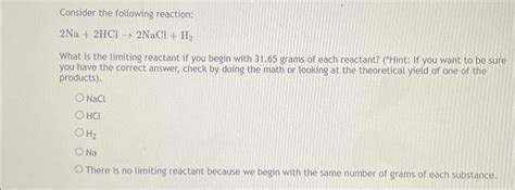 Solved Consider The Following Reaction 2na 2hcl→2nacl H2